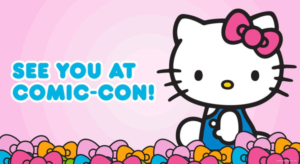Hello Comic-Con 2019! | Sanrio